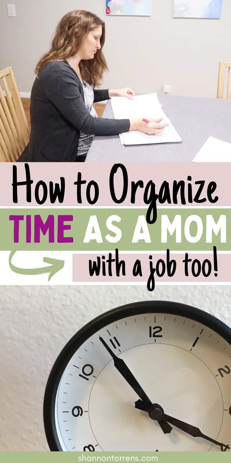 How to Organize My Time as a Mom - Shannon Torrens