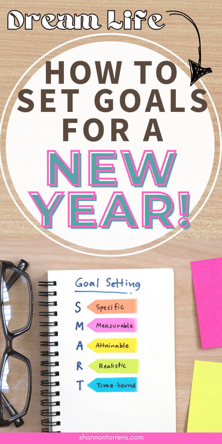 How to Set Goals For a New Year - Shannon Torrens