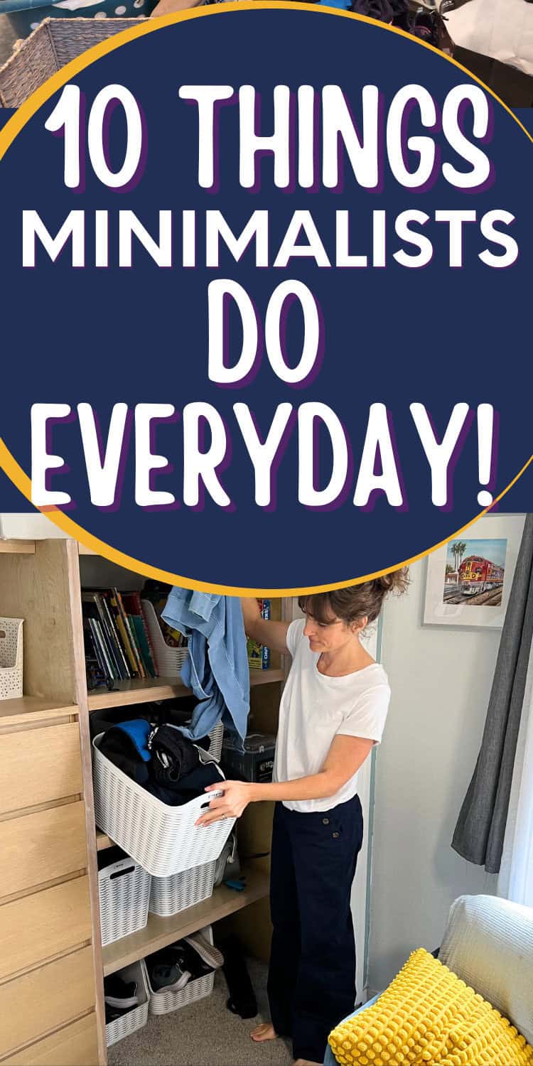 10 Things Minimalists Do Every Day - Shannon Torrens