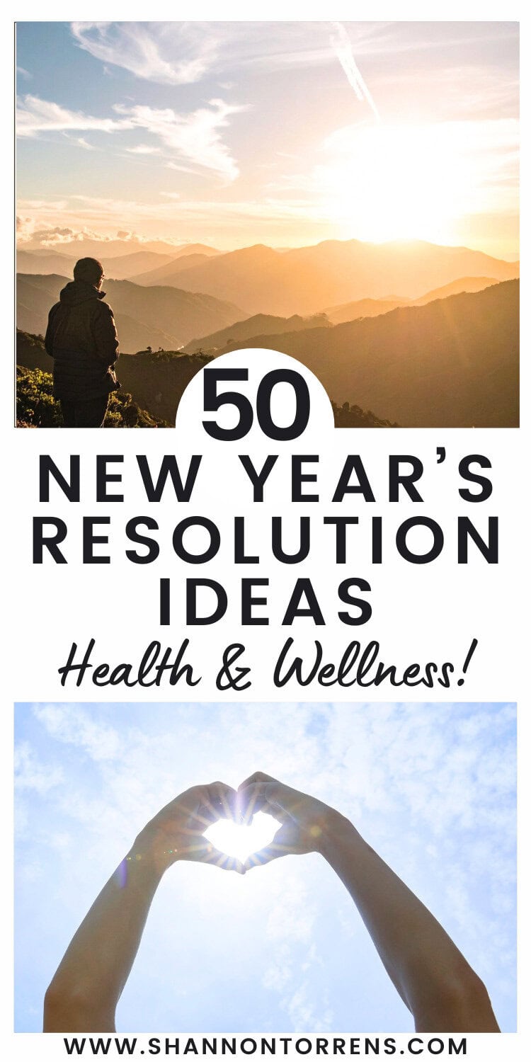 50 New Year's Resolution Ideas - Shannon Torrens