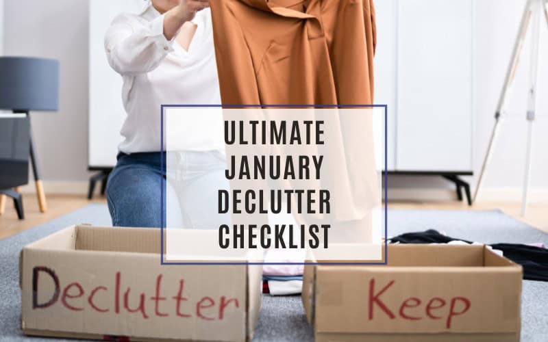Ultimate January Declutter Checklist - Shannon Torrens